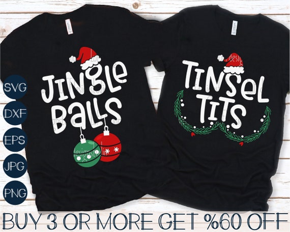 Jingle Balls SVG Tinsel Tits SVG Funny Christmas Couples - Etsy