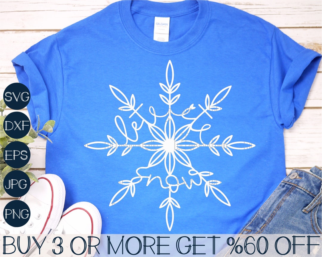 Snowflake SVG, Let It Snow SVG, Winter SVG, Christmas Shirt Svg ...