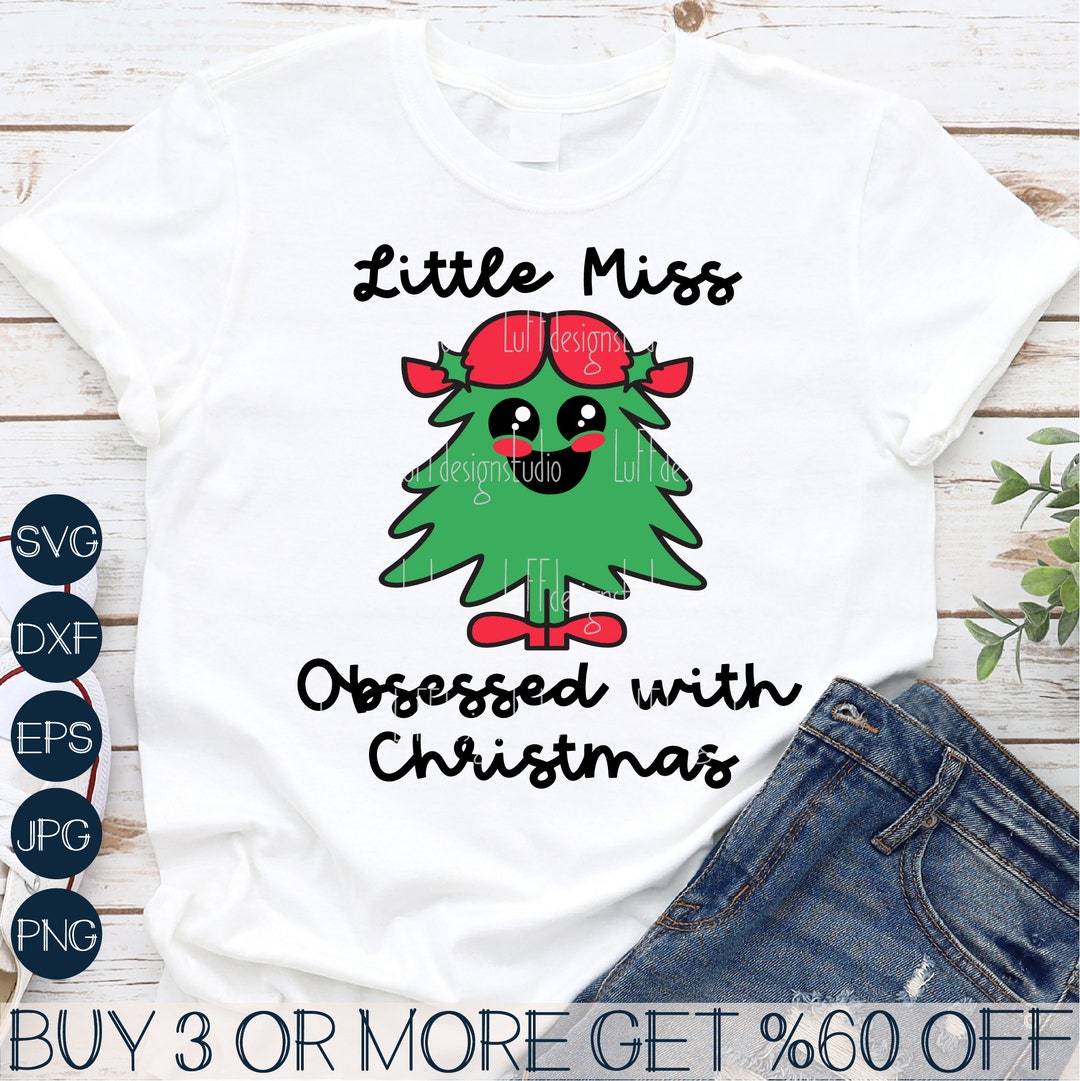 Girl Christmas SVG, Cute Christmas Tree SVG, Little Miss Obsessed With ...
