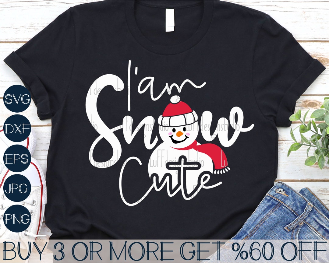 I'm Snow Cute SVG, Snowman SVG, Funny Christmas SVG, Kids Christmas ...
