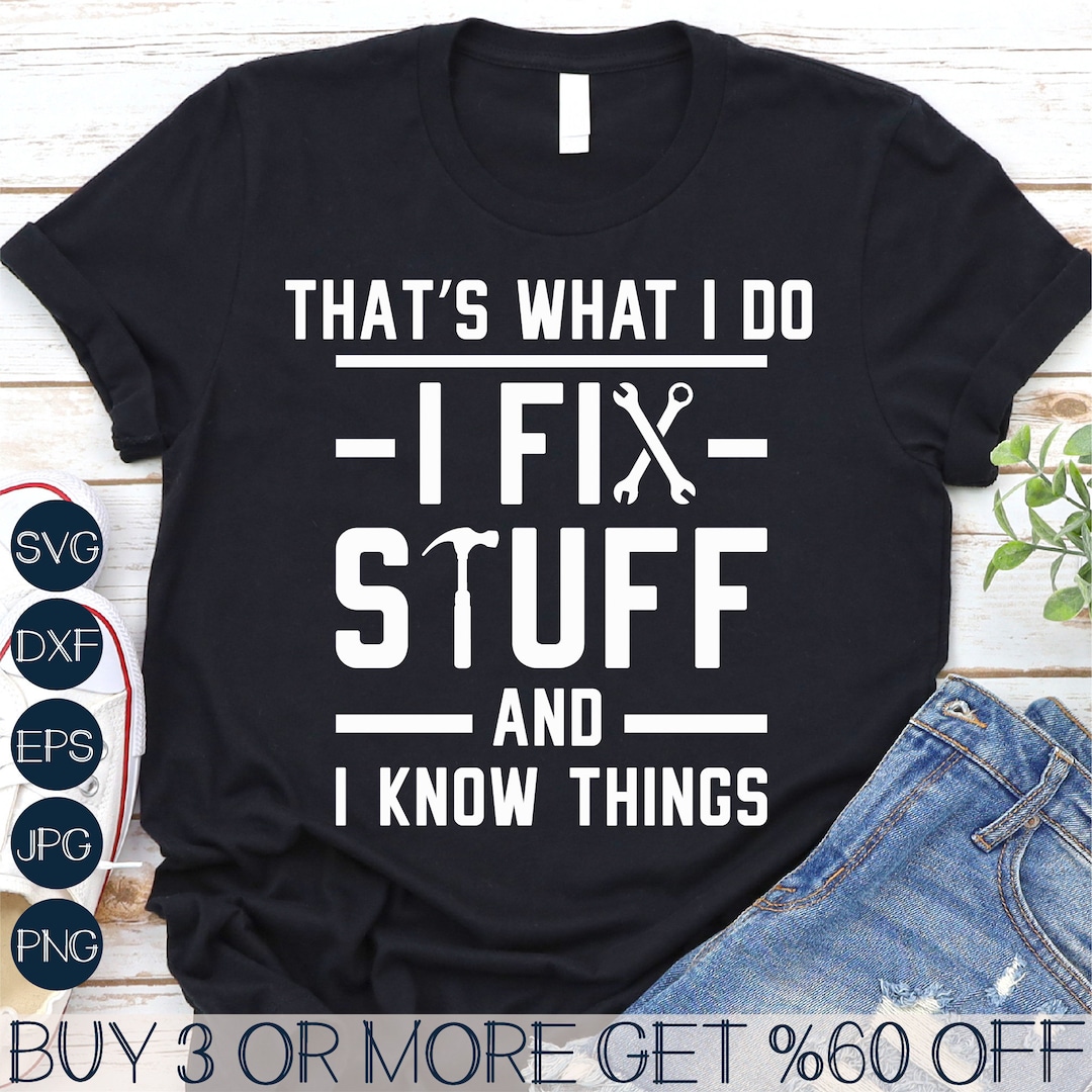 I Fix Stuff SVG, Mechanic Dad SVG, Funny Fathers Day SVG, Grandpa Svg ...