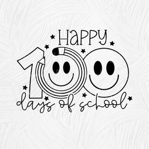 100 Days of School SVG, Smiley Face SVG, Funny 100th Day of School SVG ...