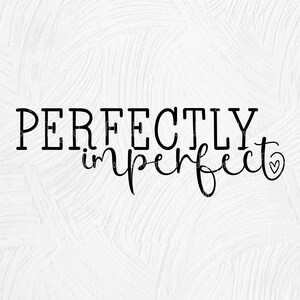 Perfectly Imperfect SVG, Metal Health SVG, You Are Enough SVG, Funny ...