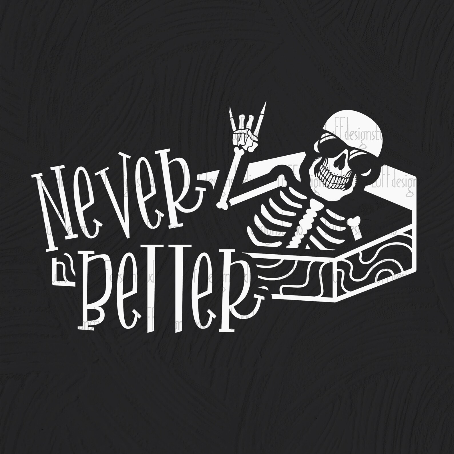 Never Better SVG, Skeleton in Coffin SVG, Funny Halloween SVG, Rock and ...