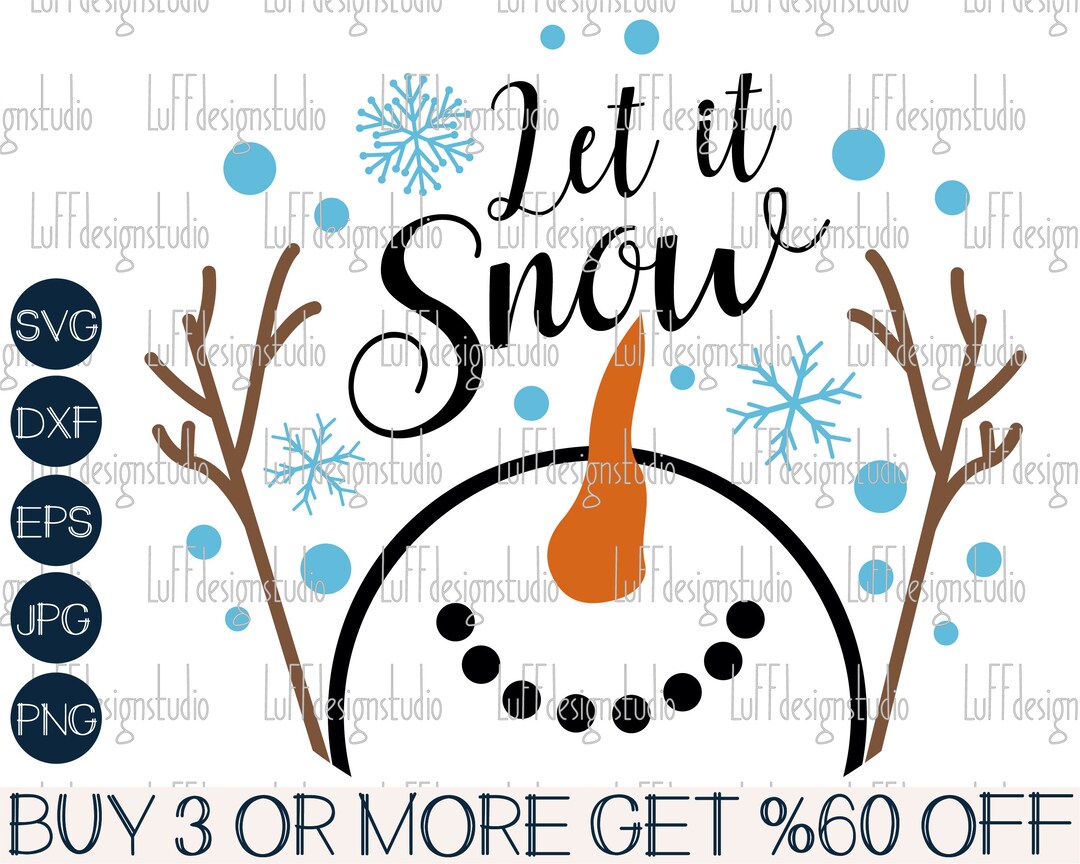 Let It Snow SVG, Ornament SVG, Snowman SVG, Christmas Svg, Snowflake ...