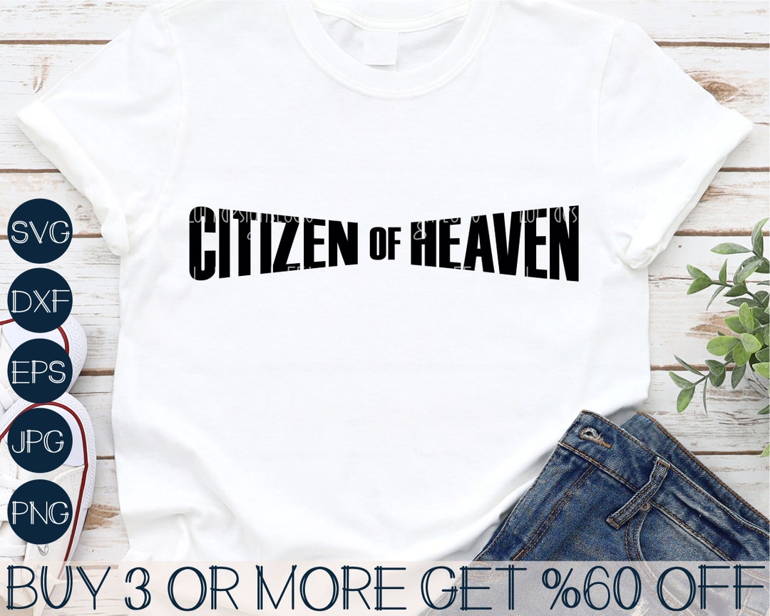Citizen of Heaven SVG, Christian SVG, Funny Religious Shirt SVG, Jesus ...