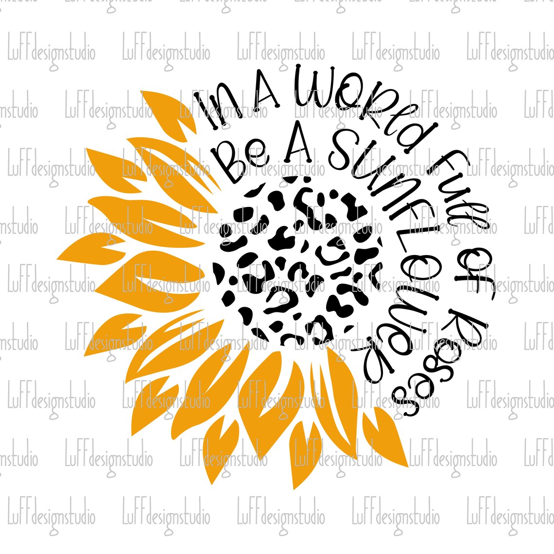 Be a Sunflower SVG Half Sunflower PNG Inspirational SVG | Etsy Canada