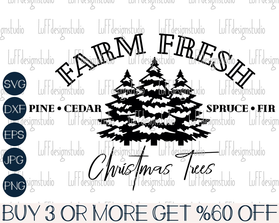 Farm Fresh Christmas Trees SVG, Farmhouse SVG, Christmas SVG, Tree, Dxf ...