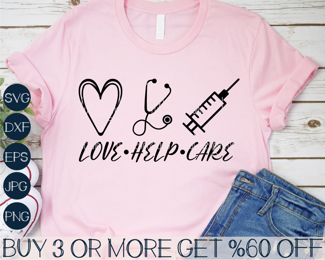 Love Help Care SVG, Nurse SVG, Stethoscope SVG, Vaccine, Nurse Life ...