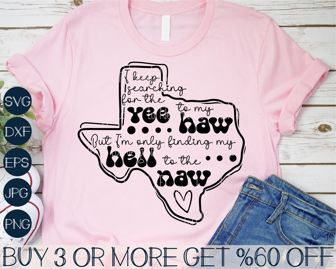 Texas SVG, Yeehaw SVG, Cowgirl SVG, Western Svg, Country Svg, Rodeo Svg ...