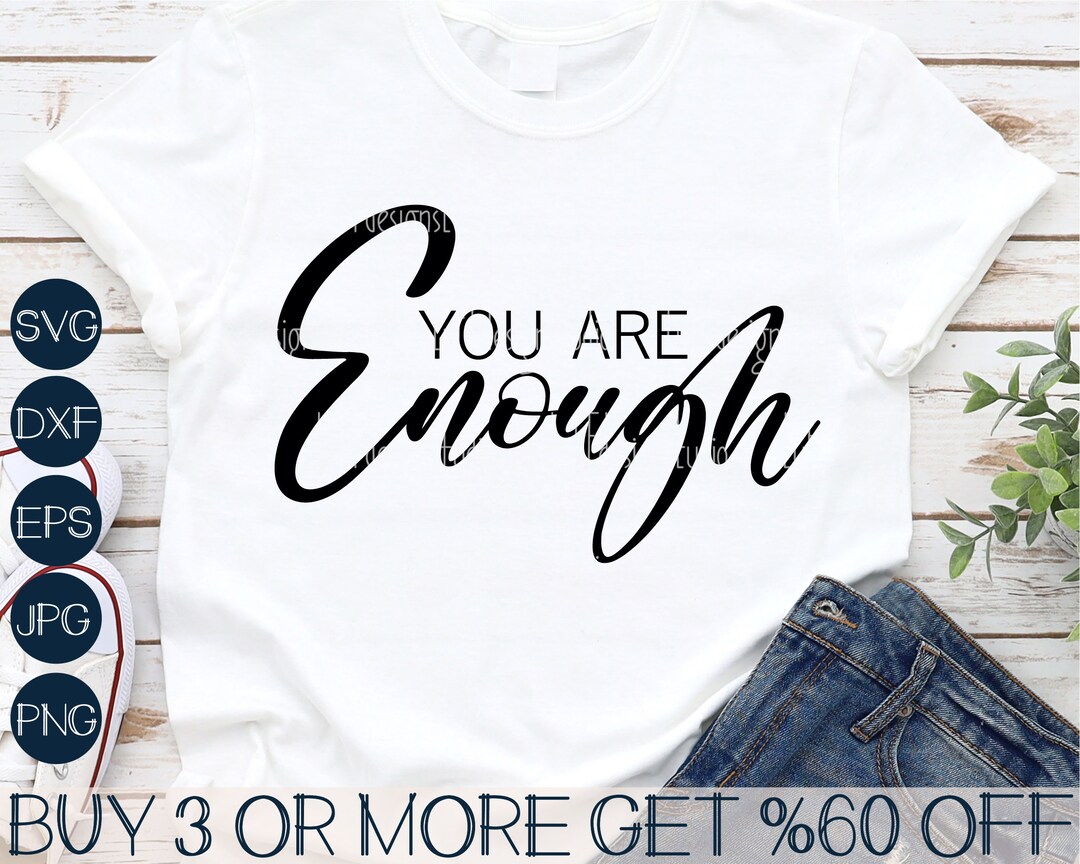 You Are Enough SVG, Self Love SVG, Mental Health SVG, You Matter Svg ...