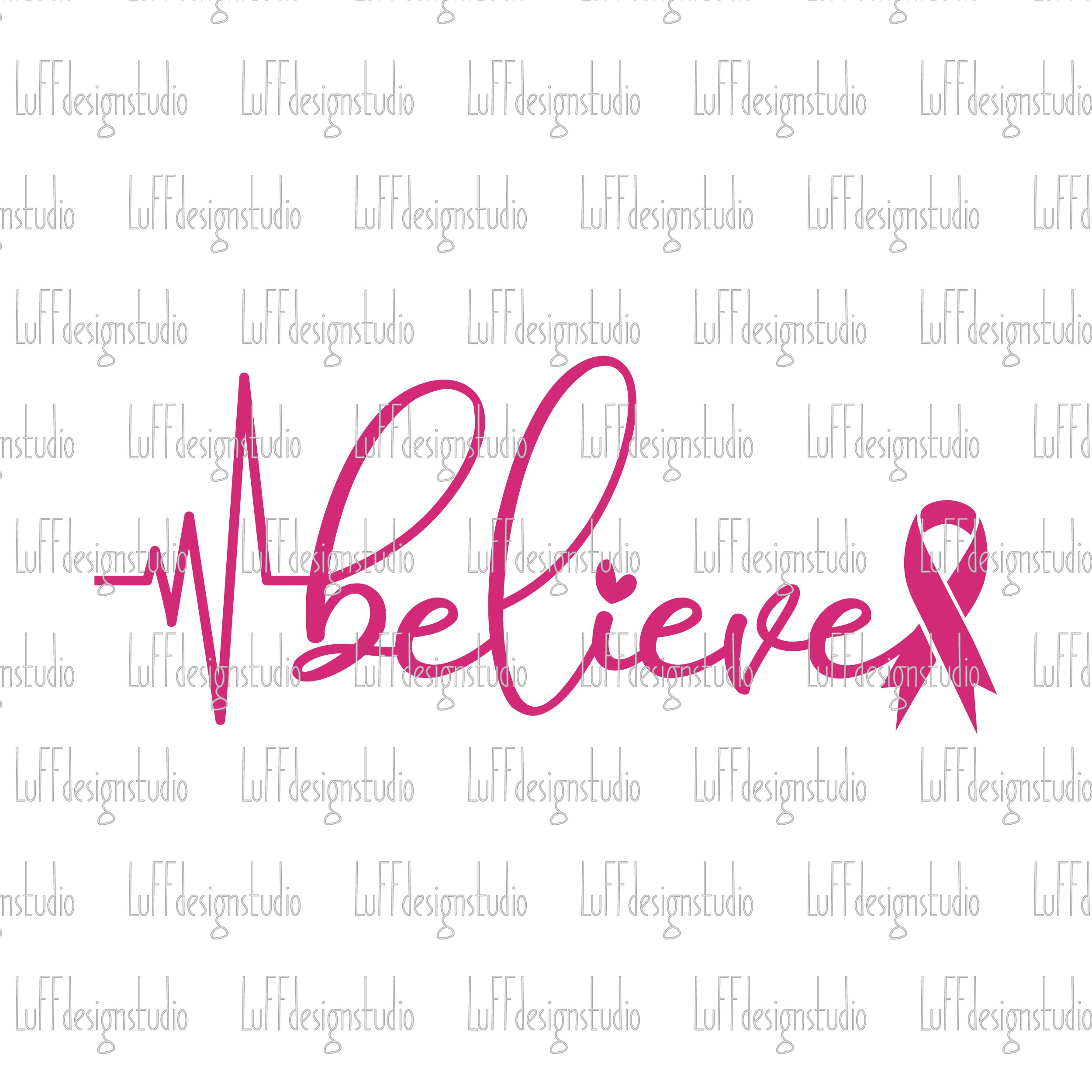Believe SVG Breast Cancer SVG Cancer Awareness SVG Heart | Etsy