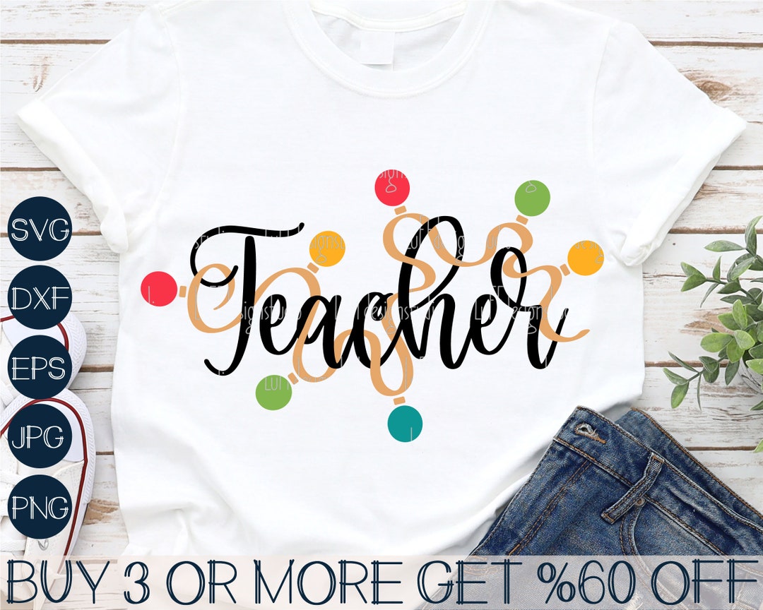 Teacher Christmas SVG, Christmas Lights SVG, Shirt Svg, Gift, Png, Dxf ...