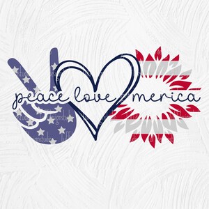 Peace Love Merica SVG, 4th of July SVG, American Flag Sunflower SVG ...