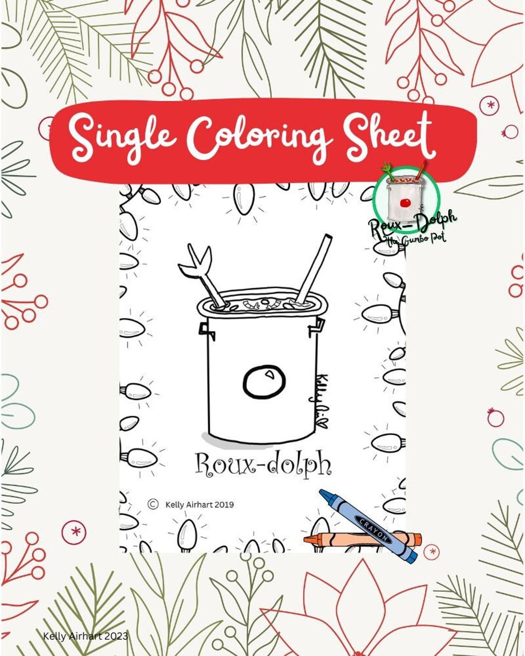 Coloring Sheet, Christmas Coloring Sheet, Roux-dolph the Gumbo Pot ...