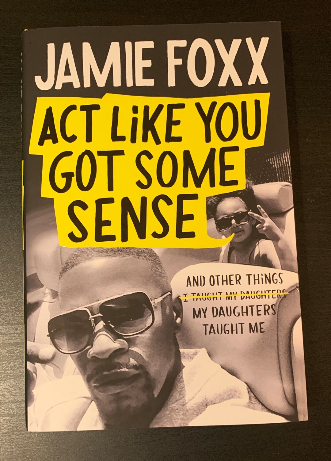 Jamie Foxx - Act Like You Got Some Sense - Autograph/signed Book With ...