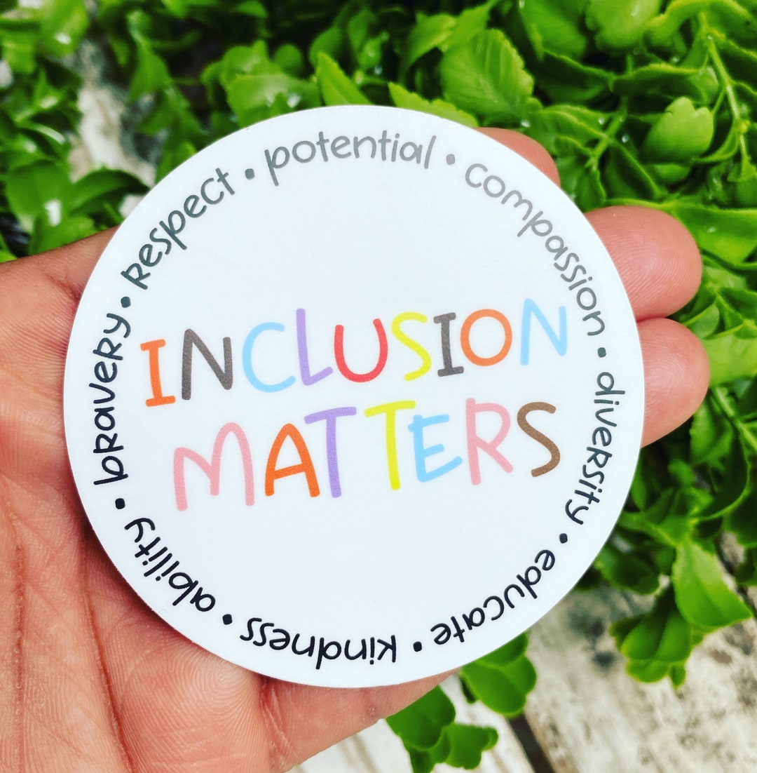 Inclusion Matters Vinyl Sticker, Weatherproof Sticker, Special ...