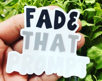 Prompt Fade Sticker - Etsy