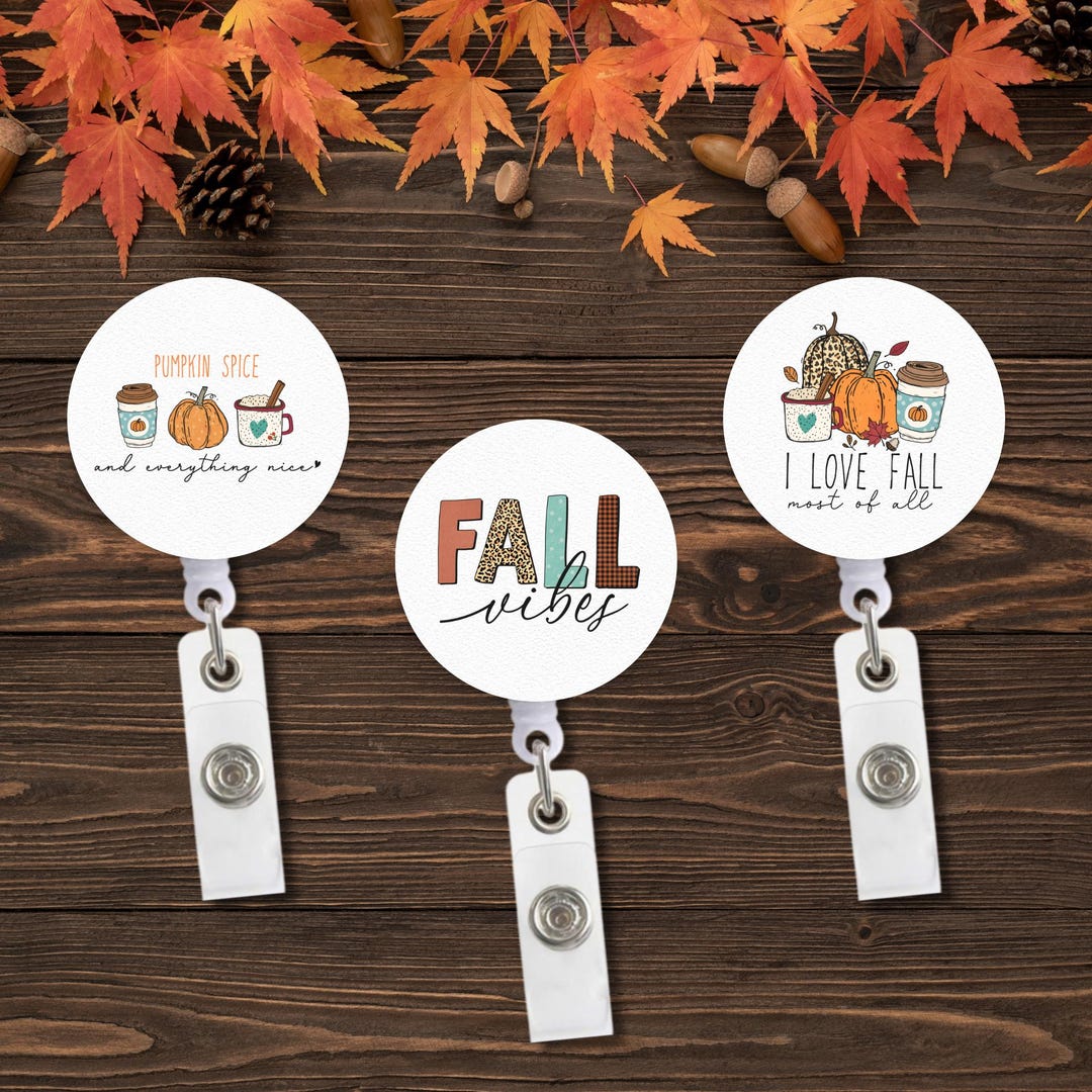 Fall Vibes Retractable Badge Reels, Pumpkin Spice, Fall Vibes, I Love ...