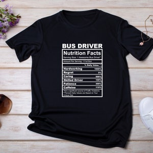 Bus Driver Nutrition Facts Shirt, Funny Bus Driver Gift, School Bus ...