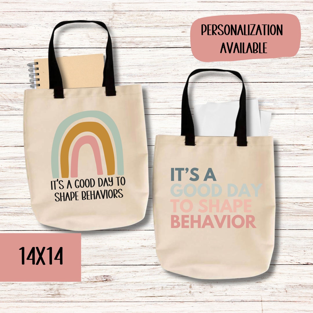 It's a Good Day to Shape Behavior Tote, ABA Therapist Bag, Behavior ...