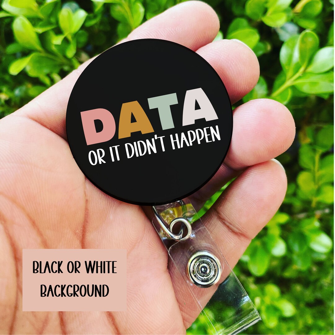 Data or It Didn't Happen Badge, Behavior Analyst Badge Reel, Behavior ...