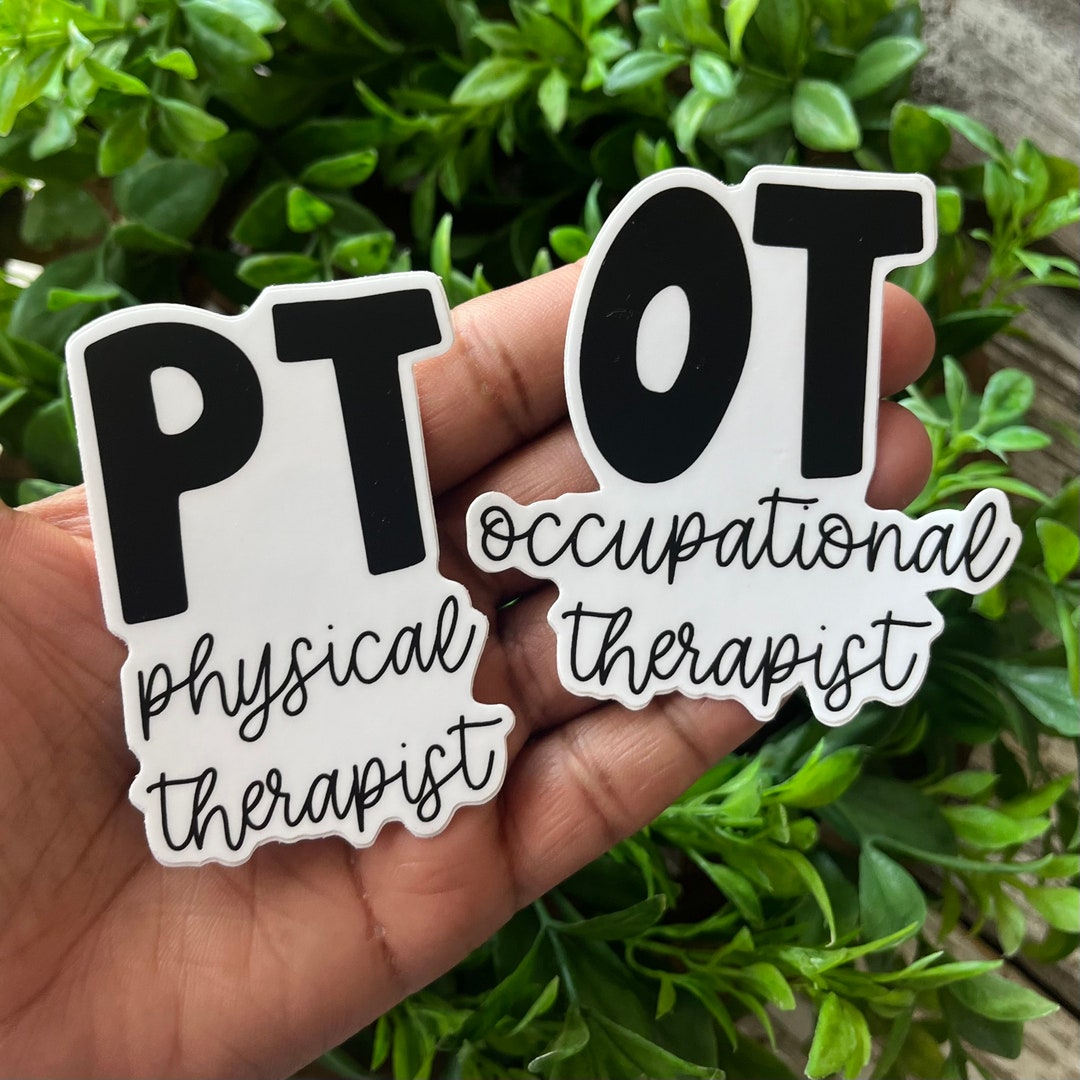 OT Sticker, Occupational Therapist, PT Sticker, Physical Therapist ...