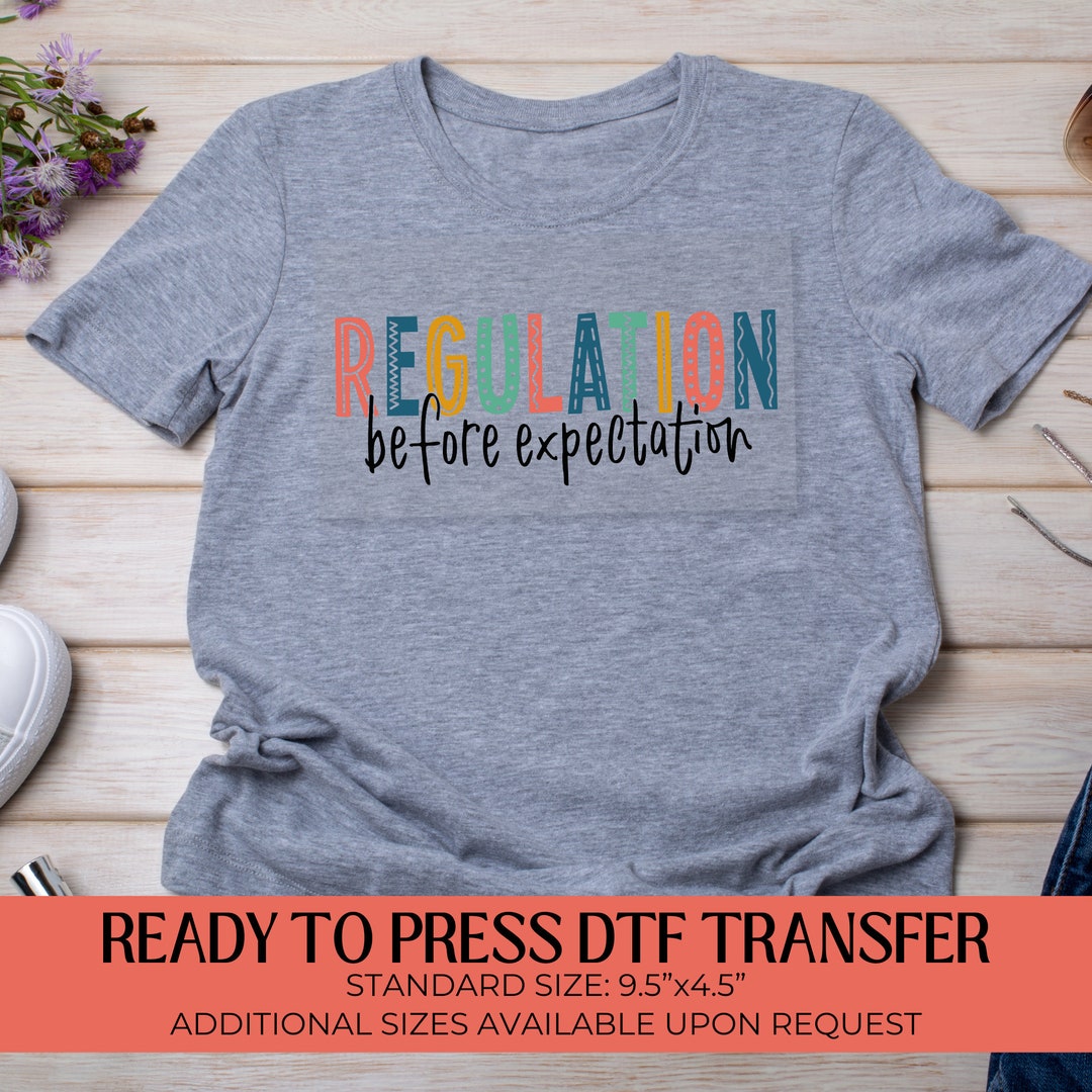 Regulation Before Expectation Dtf Transfer, Ready to Press, Heat ...