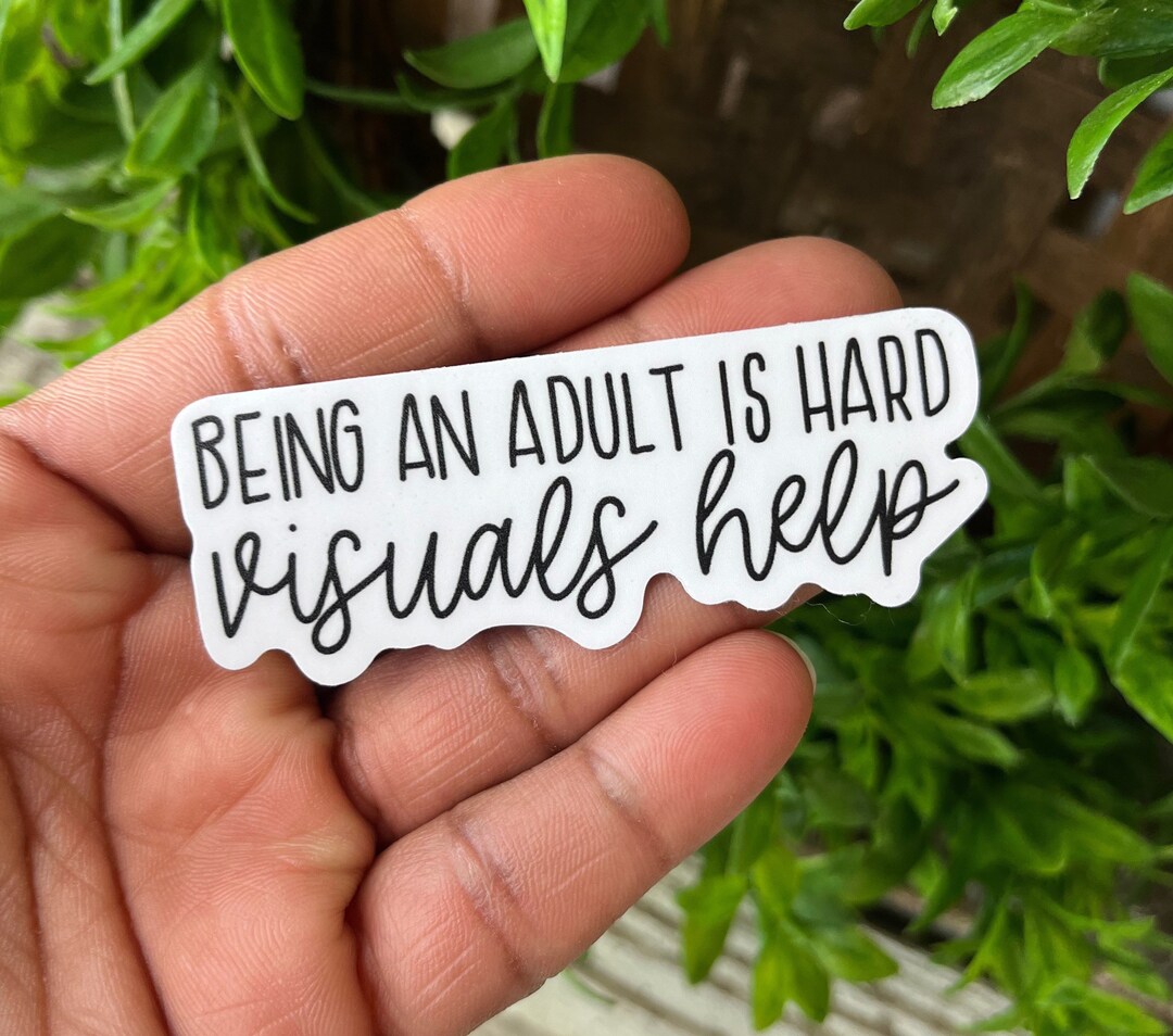 Being an Adult is Hard Visuals Help, Funny ABA Stickers, Behavior ...