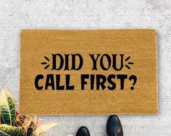 Okay but Did You Call First, Funny Doormat, Housewarming Gift, Welcome ...