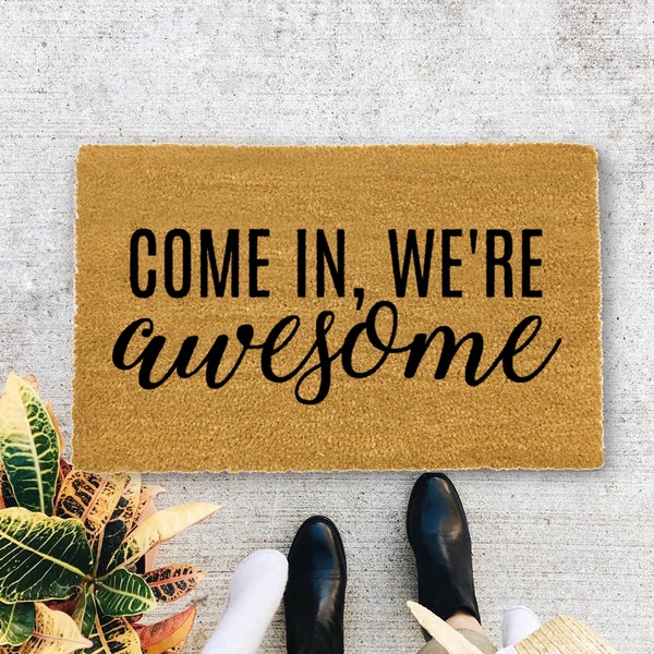 Come in Were Awesome Sign - Etsy