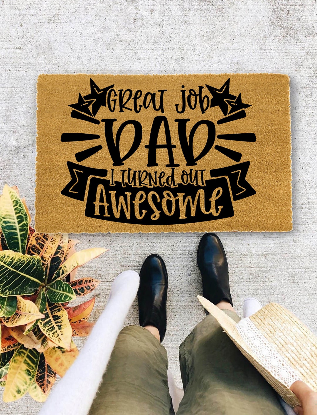 Fathers Day Gift, Great Job Dad I Turned Out Awesome, Doormat for Dad ...