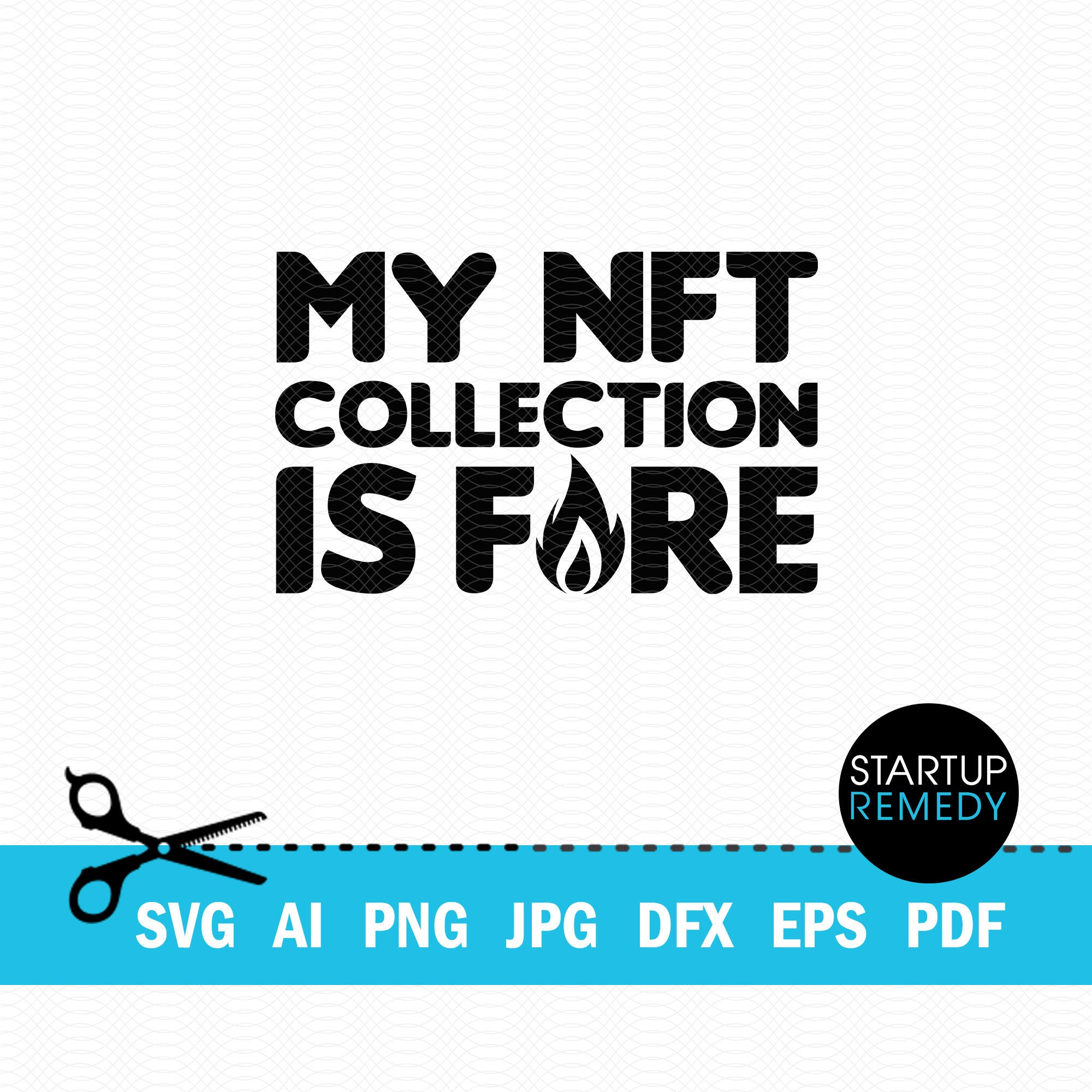 NFT Svg My NFT Collection is Fire Nft Prints Nft Gift NFT - Etsy