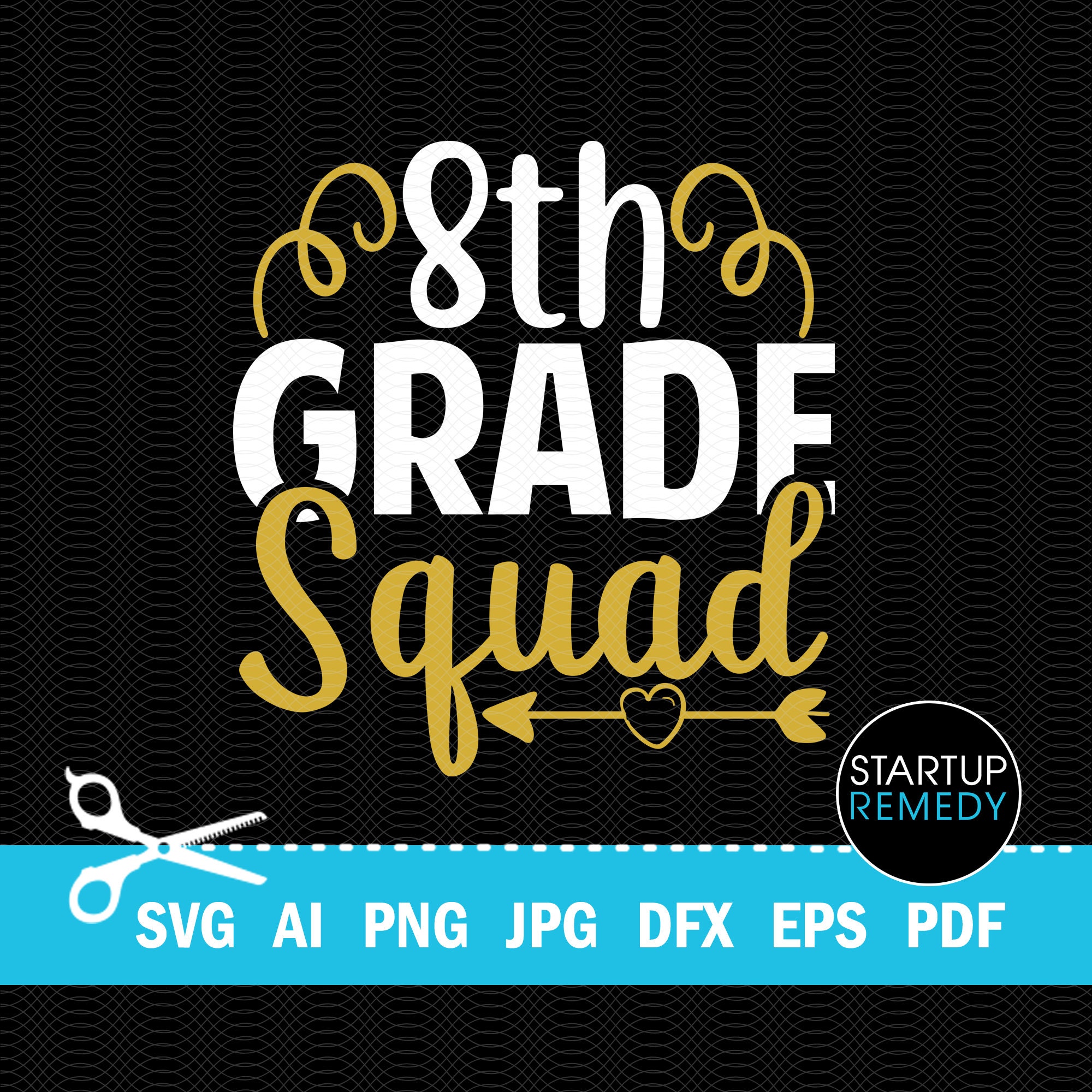 8th Grade SVG, 8th Grade Squad, 8th Grade Sign, 8th Grade Grad, 8th ...