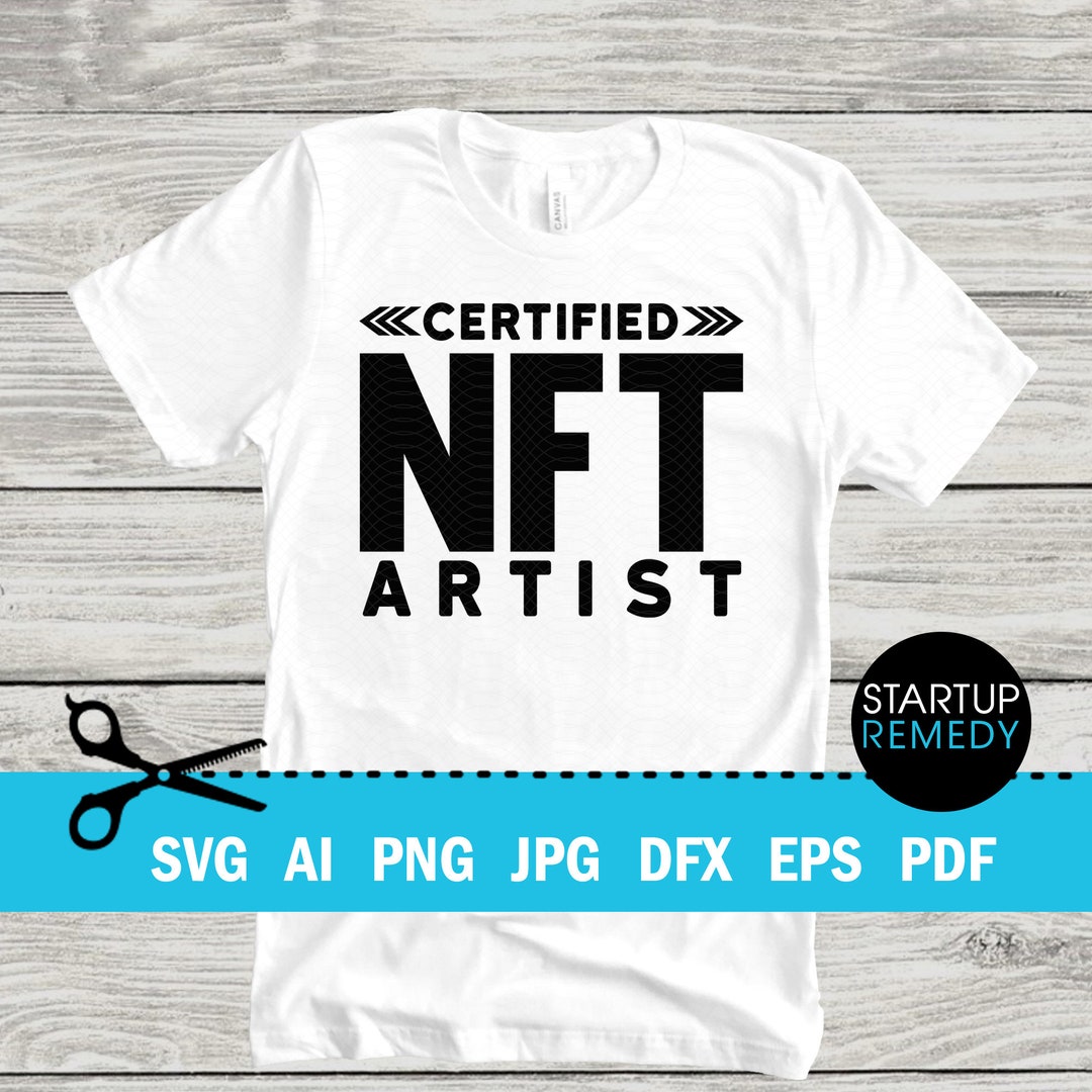 NFT Svg, Certified NFT Artist, Nft Prints, Nft Gift, NFT Mug, Svg Files ...
