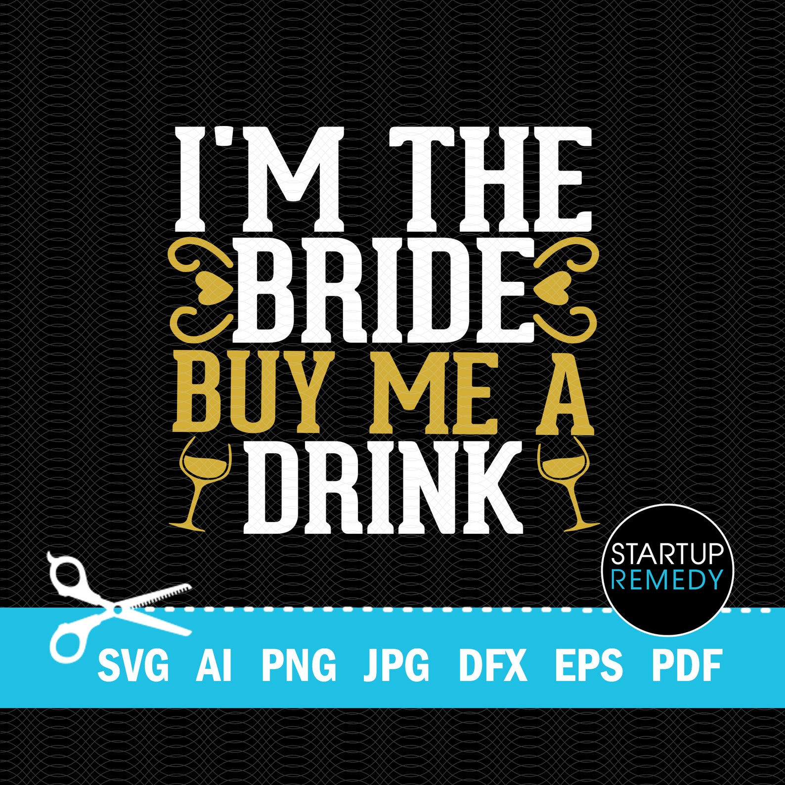 Buy the Bride A Drink Svg, Wedding Svg, Bachelorette Party, Buy Bride ...