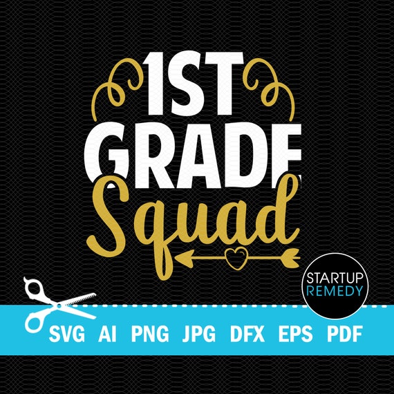 First Grade Squad SVG 1st Grade Grad First Grade Shirt | Etsy