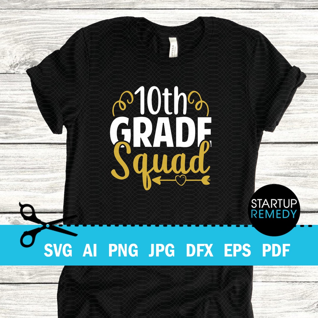 Sophomore SVG, 10th Grade Squad SVG, Squad Svg, 10th Grade Svg, High ...