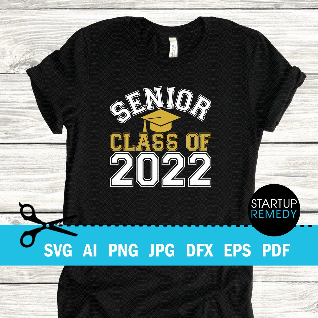 Seniors 2022 SVG, Class of 2022, 2022 Svg, Graduation 2022, Senior 2022 ...