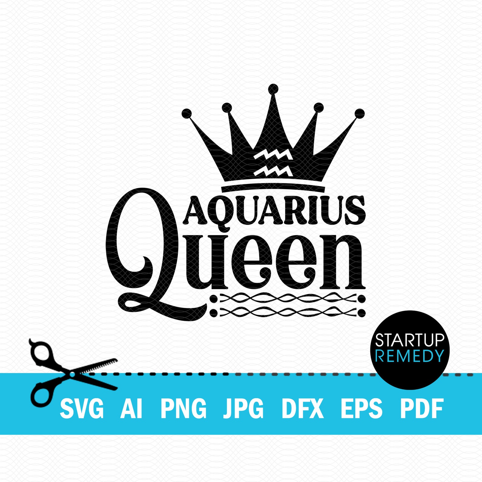 Aquarius SVG, Zodiac Svg, Aquarius Queen Svg, A Queen Was Born in ...