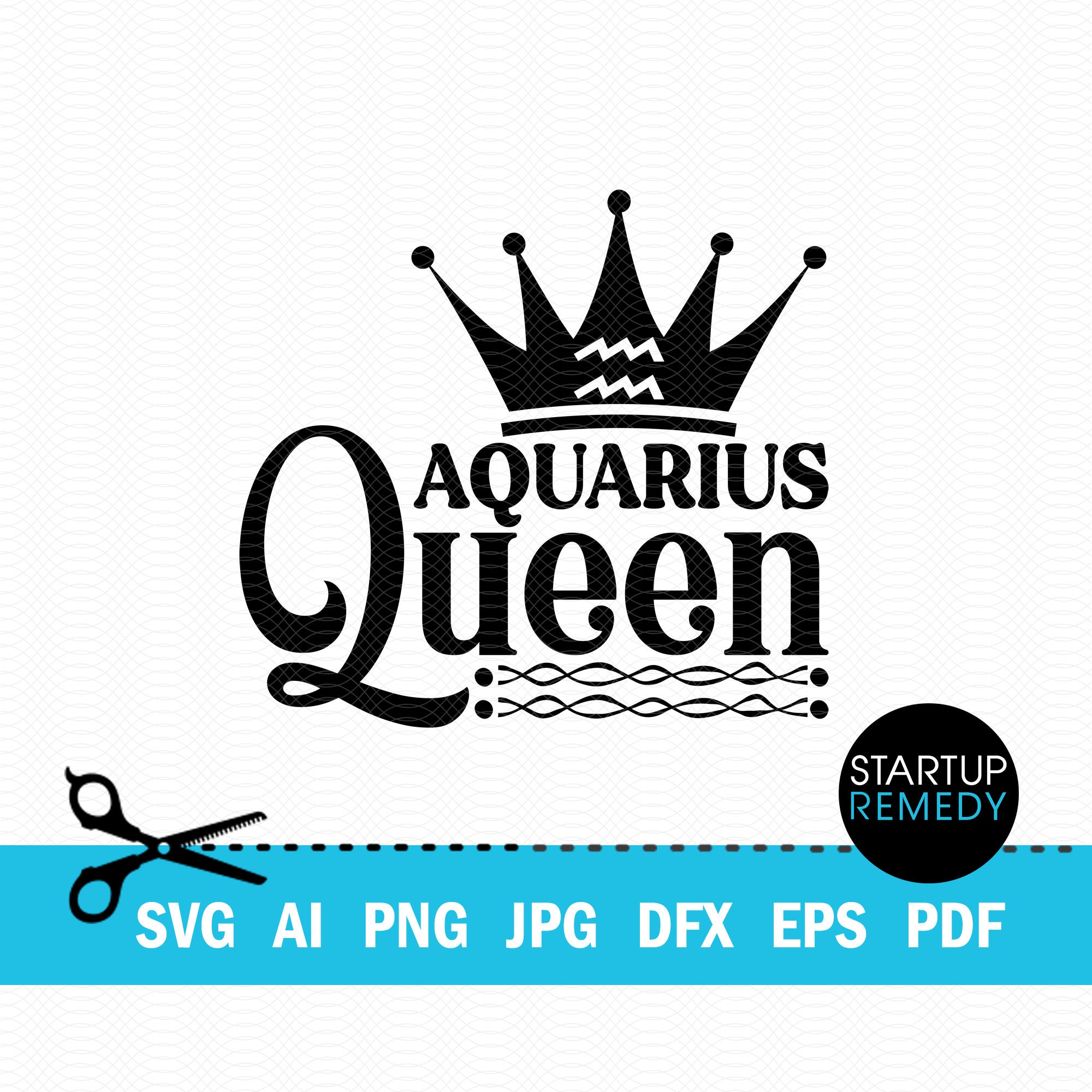 Aquarius SVG, Zodiac Svg, Aquarius Queen Svg, A Queen Was Born in ...