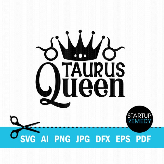 Taurus SVG Queen Svg Taurus Print Svg Zodiac Svg Taurus - Etsy