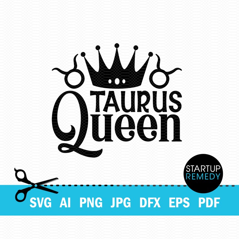 Taurus SVG, Queen Svg, Taurus Print, Svg, Zodiac Svg, Taurus Girl Svg ...