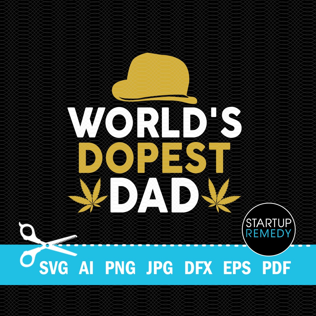 World Dopest Dad Svg Fathers Day Svg Dopest Dad Svg Gifts - Etsy.de