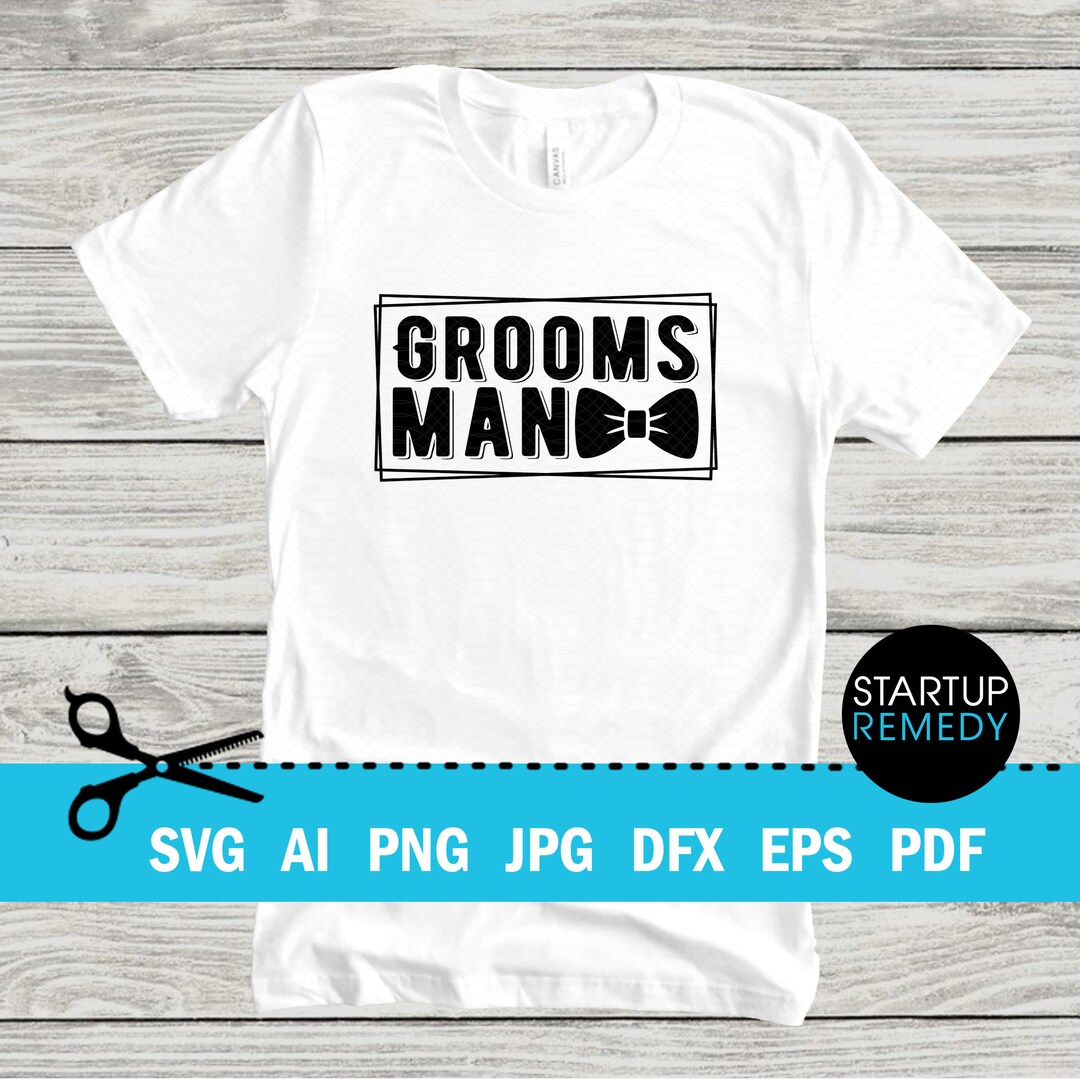 Groomsman, Groomsman Gift, Groomsman Svg, Svg, Groom, Wedding Gifts ...
