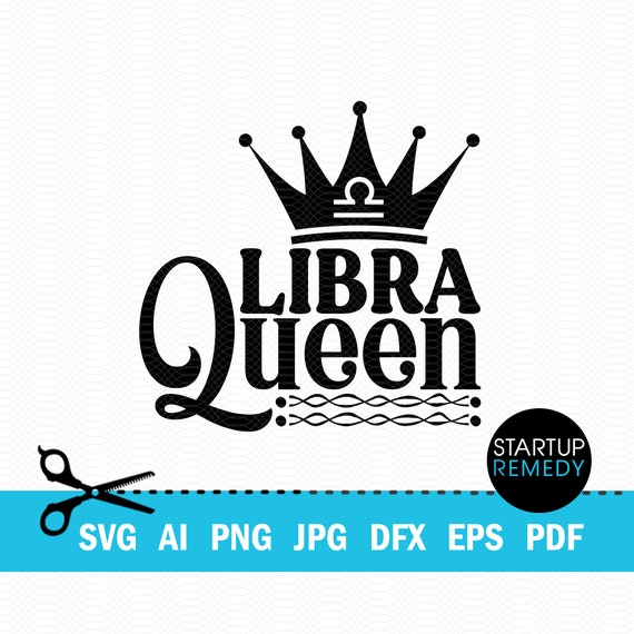 Libra Queen Svg A Queen Was Born in September SVG Libra SVG - Etsy