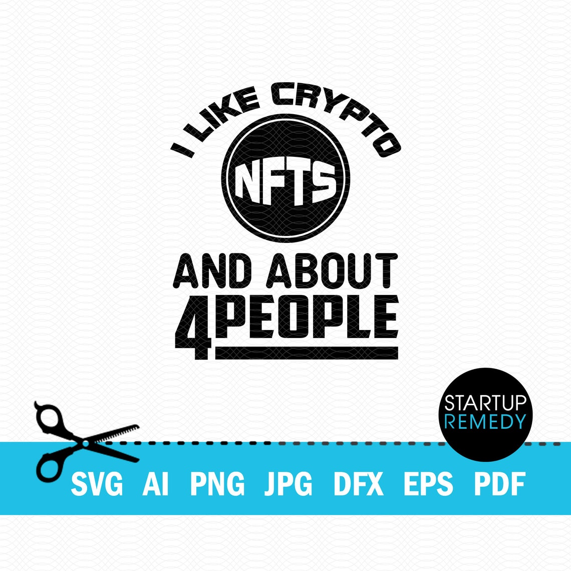 NFT Svg, I Like Nfts and About 4 People, Nft Shirt, Nft Prints, Nft ...