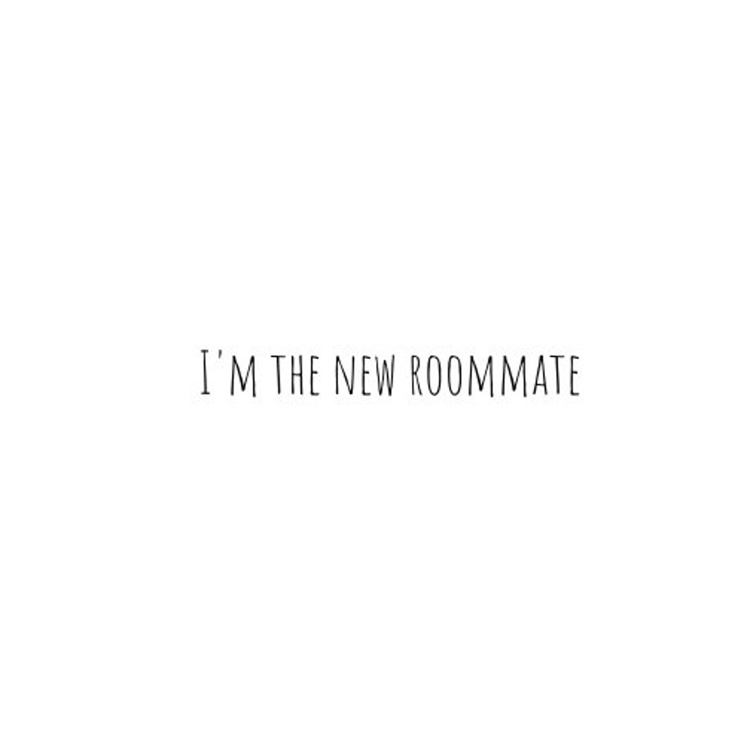 I'm the New Roommate - Etsy