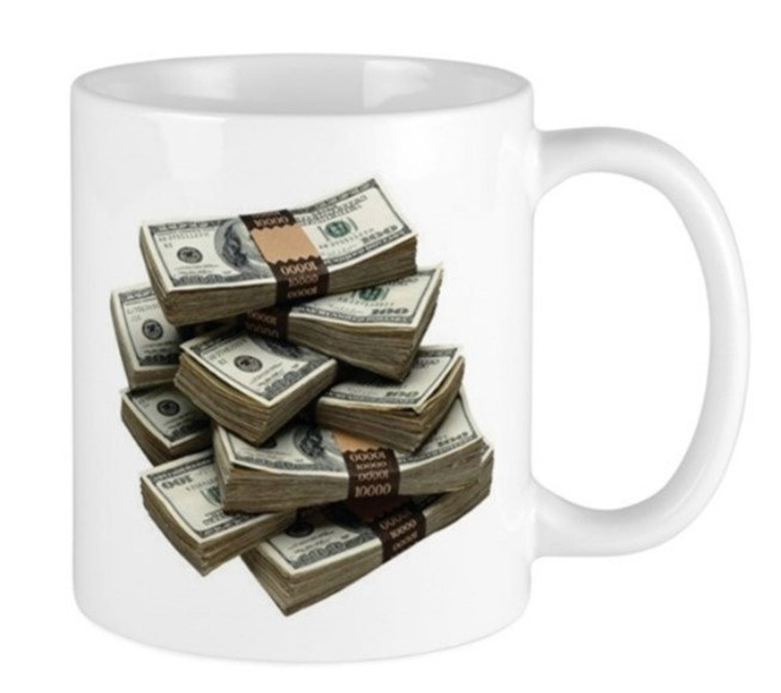 Money Stack Coffee Mug Inspirational Coffee Cup 11 Oz Ceramic - Etsy