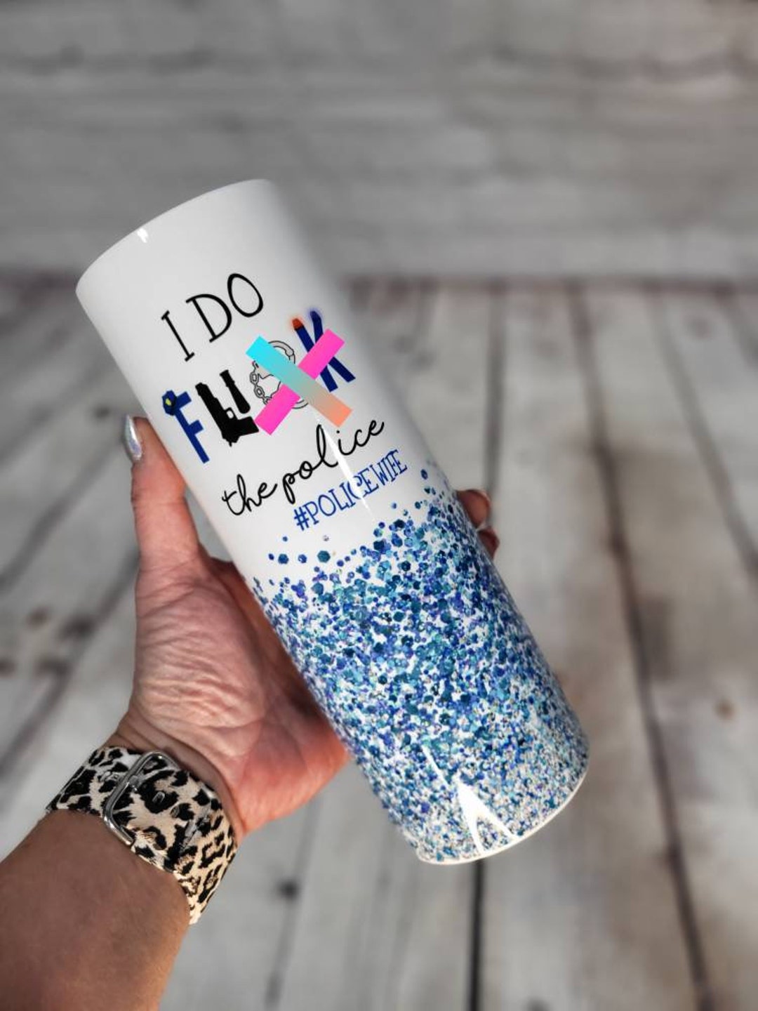 Police Wife Tumbler. I Fu the Police Cup. Thin Blue Line Custom Made ...